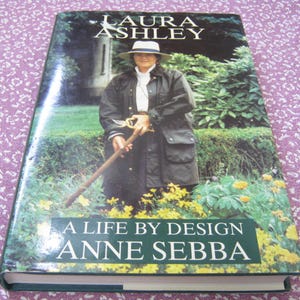 LAURA ASHLEY Vintage 1990 "a Life by Design" Hardback Biography Book by ...