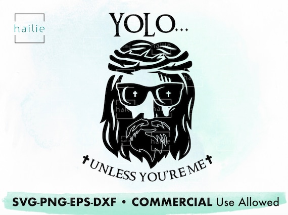 You only live once svg yolo svg Jesus svg funny easter | Etsy