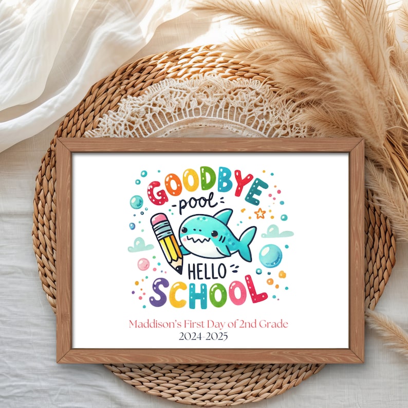 First Day of School Sign, Goodbye Pool Hello School, Printable ...