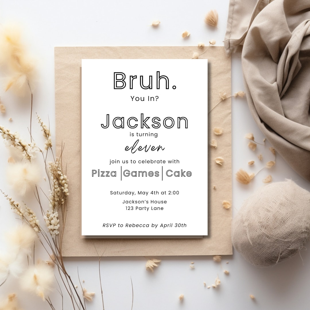 Bruh Birthday Invitation Template, Monochromatic Invite, Printable Bruh ...