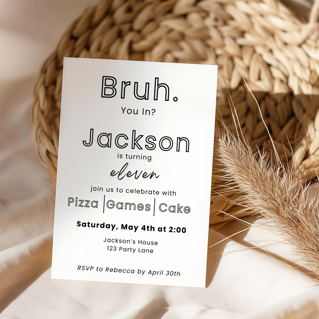 Bruh Birthday Invitation Template, Monochromatic Invite, Printable Bruh ...