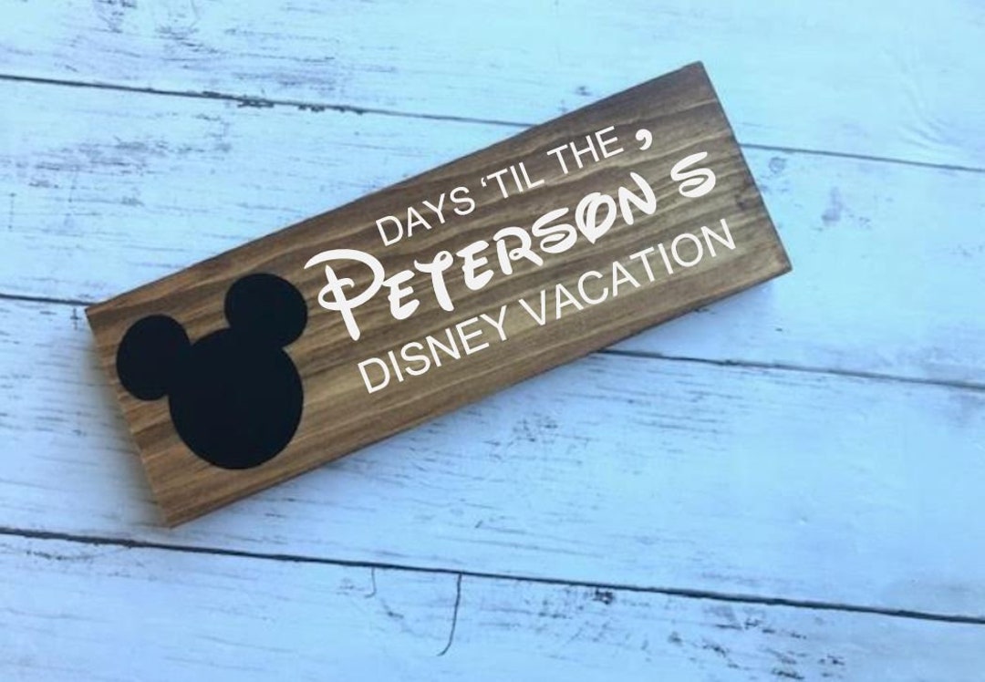 Disney countdown, Countdown to Disney, Days til Disney sign, Vacation ...