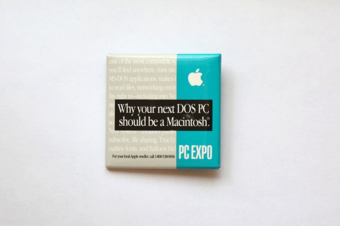 Vintage Apple PC Expo Promotional Pin "why Your Next DOS PC Should Be a ...