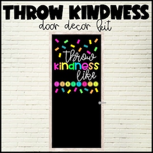 KINDNESS DECOR- Throw Kindness Like Confetti-bulletin Board Kit-door ...