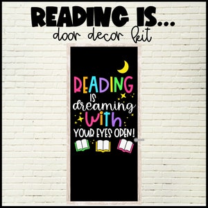 READING IS DREAMING- Classroom- Library -bulletin Board -door ...