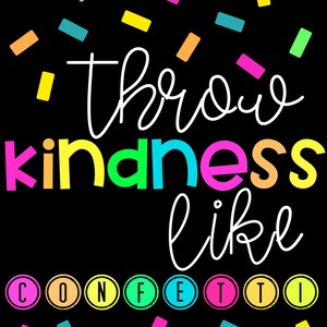 KINDNESS DECOR- Throw Kindness Like Confetti-bulletin Board Kit-door ...