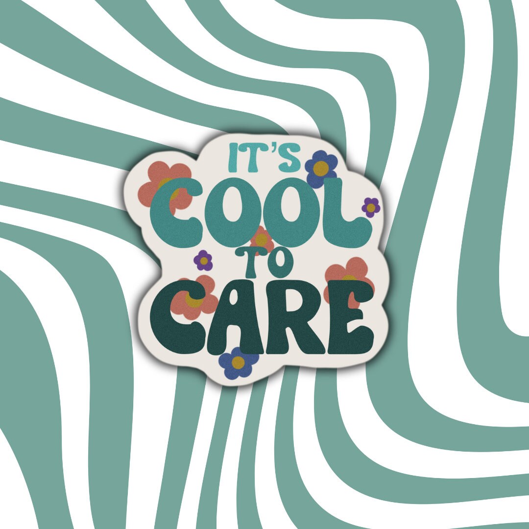 It's Cool to Care Sticker - Etsy