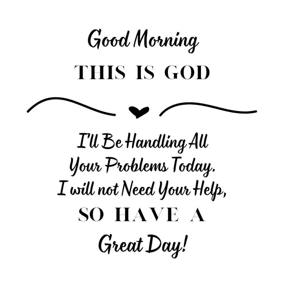 Good Morning This is God Template - SVG, PNG, JPEG, Pdf - Etsy