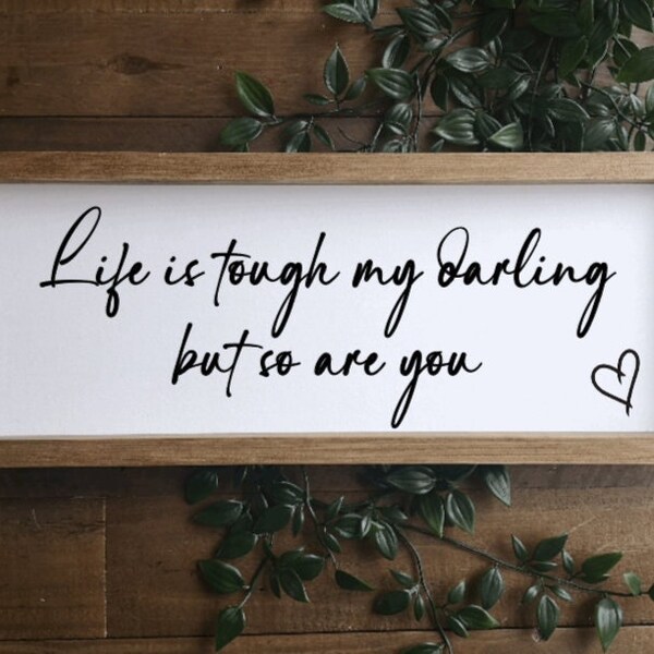 Life is Tough but so Are You - Etsy