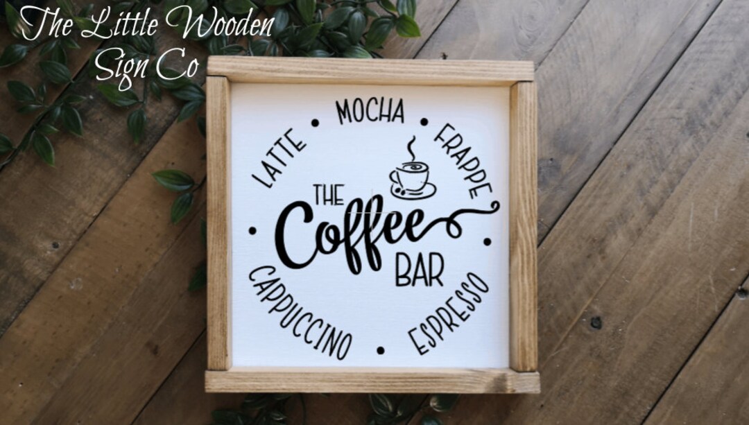 The Coffee Bar, Latte, Mocha, Frappe, Espresso Framed Wooden Sign Home ...
