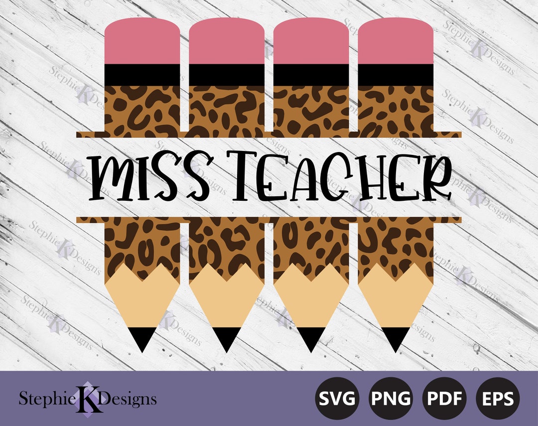 Leopard Pencil Monogram Svg Teacher Pencil Svg Teacher Shirt Svg Split ...