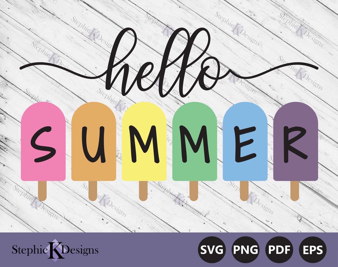 Hello Summer Popsicle Svg - Summer Svg for Home Decor - Greetings Svg ...