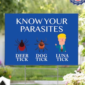 Know Your Parasites Yard Sign, Political Yard Signs, Deer Tick Dog Tick ...