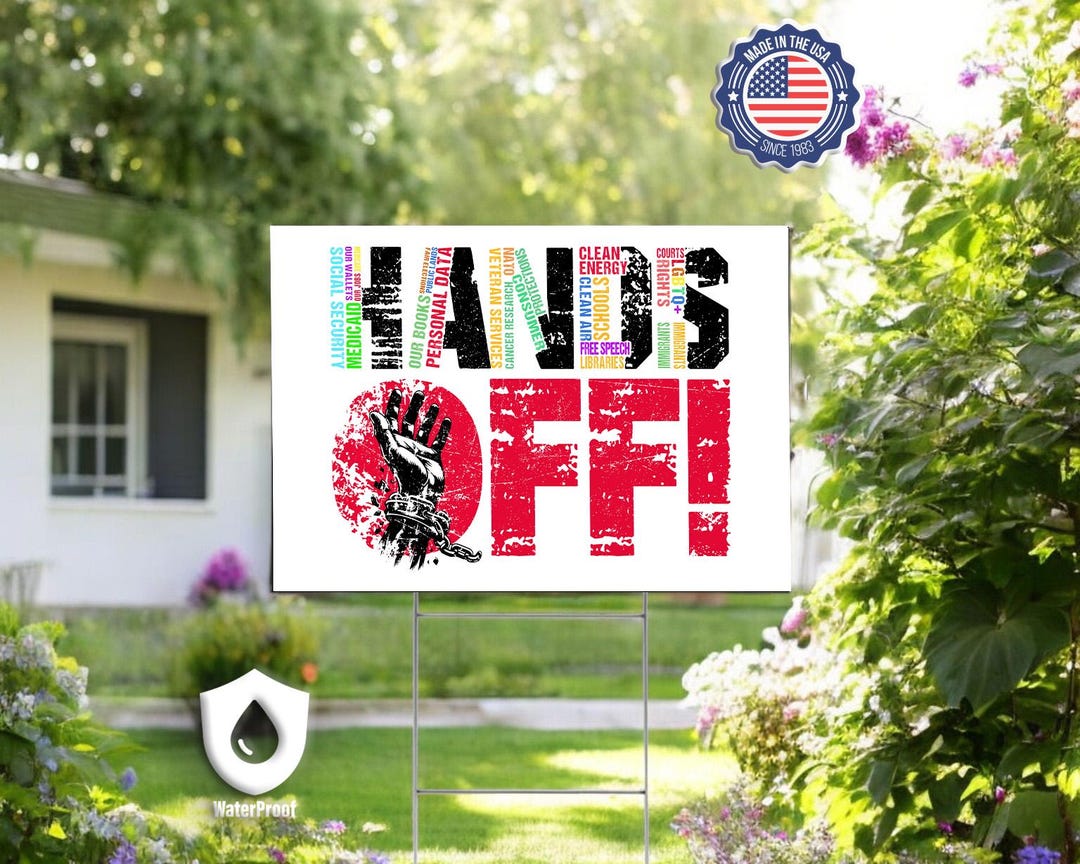 Hands off Protest Yard Sign, Anti Trump Garden Sign, Protest Sign for ...