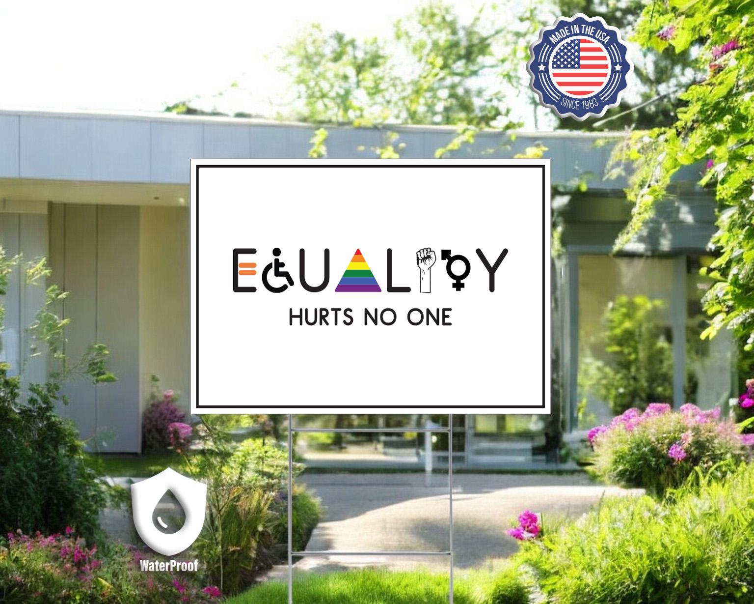 Equality Hurts No One Sign, Human Rights Protest Yard Sign, Equal ...