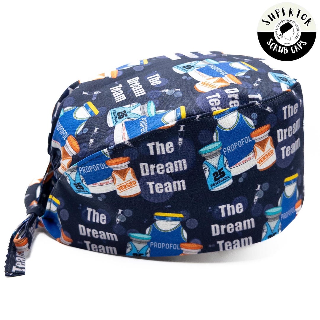 Anesthesia Scrub Cap – DREAM TEAM, Funny Propofol, Midazolam ...