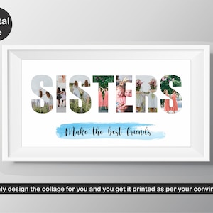 SISTERS Photo Collage, Custom Gift for Sister, Personalised Gift for ...