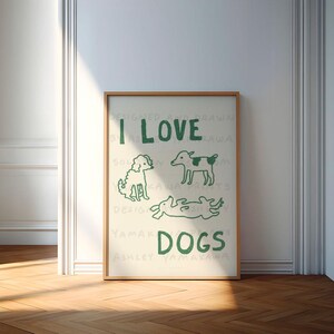 I LOVE DOGS Poster, Badly Drawn Dogs Wall Art, Dog Friends Digital ...
