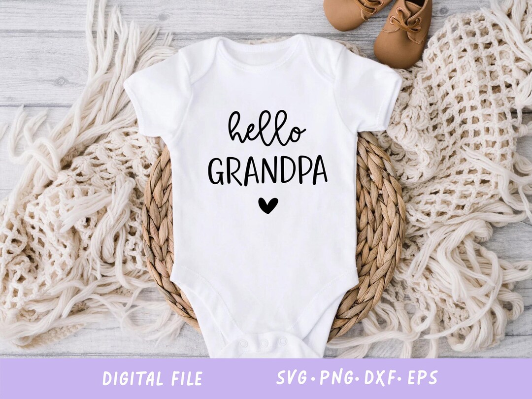 Hello Grandpa SVG, Pregnancy Announcement to Grandpa SVG, Grandfather ...