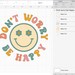 Don't Worry Be Happy Svg, Good Vibes Svg, Retro Hippie Svg, Don't Worry ...