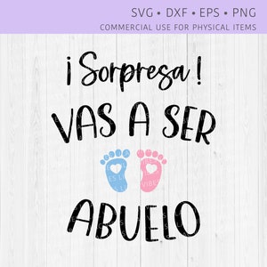 Vas a Ser Abuelo SVG, Sorpresa De Embarazo SVG, Hola Abuelo PNG ...