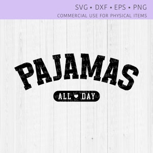 Pajamas All Day SVG PNG, Funny Pajama Svg, Pajama Vibes Svg, School ...