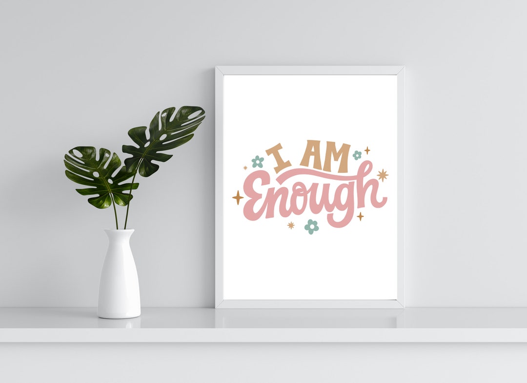 I Am Enough Mental Health Digital Poster Boho Flowers - Etsy