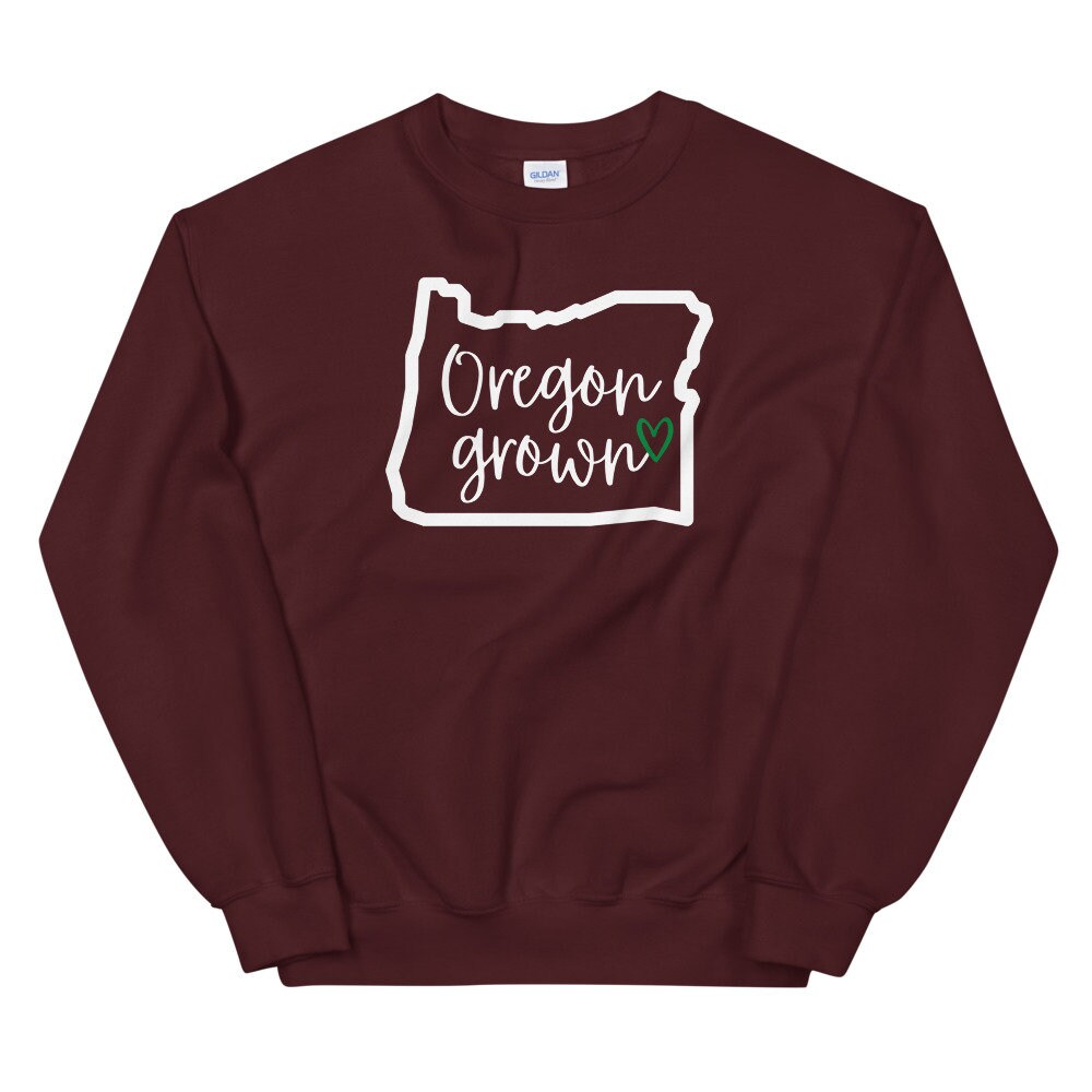 Oregon Grown Sweater, Oregon Shirt, Pacific Northwest Shirt, PNW ...