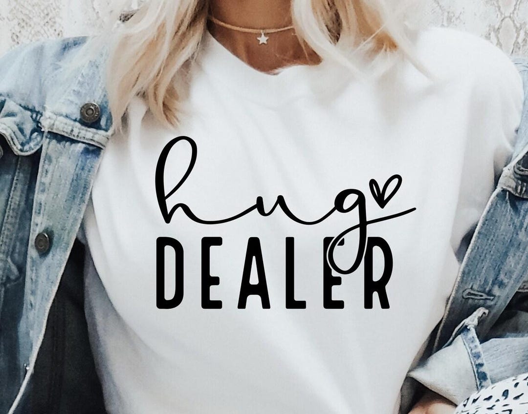 Hug Dealer Shirt, Free Hug Shirt, Hugs Shirt, Gift Shirt, Birthday Gift ...