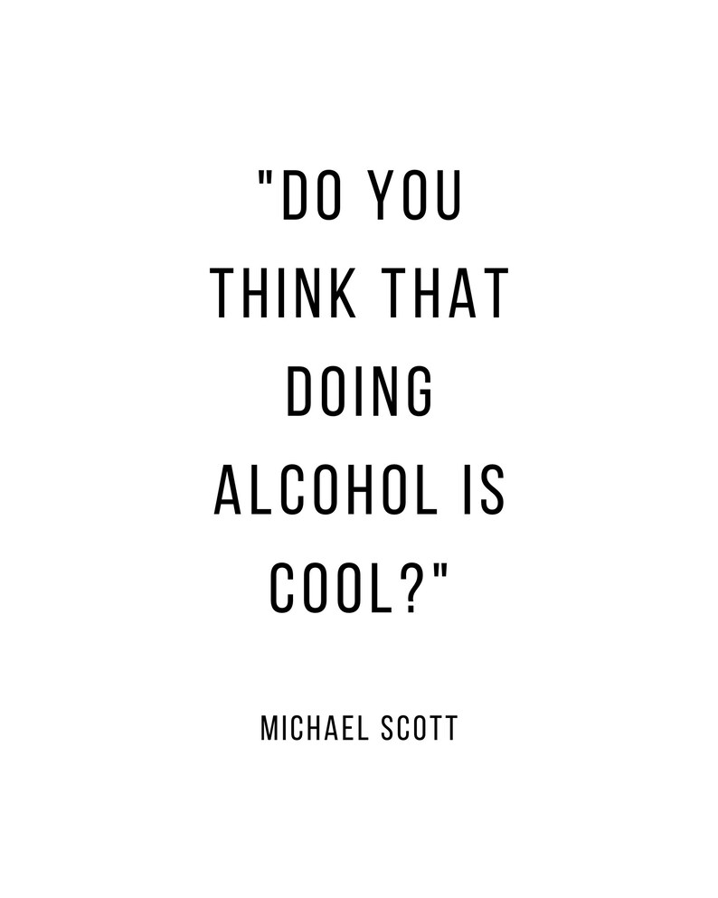 Michael Scott Alcohol Qoute | Etsy