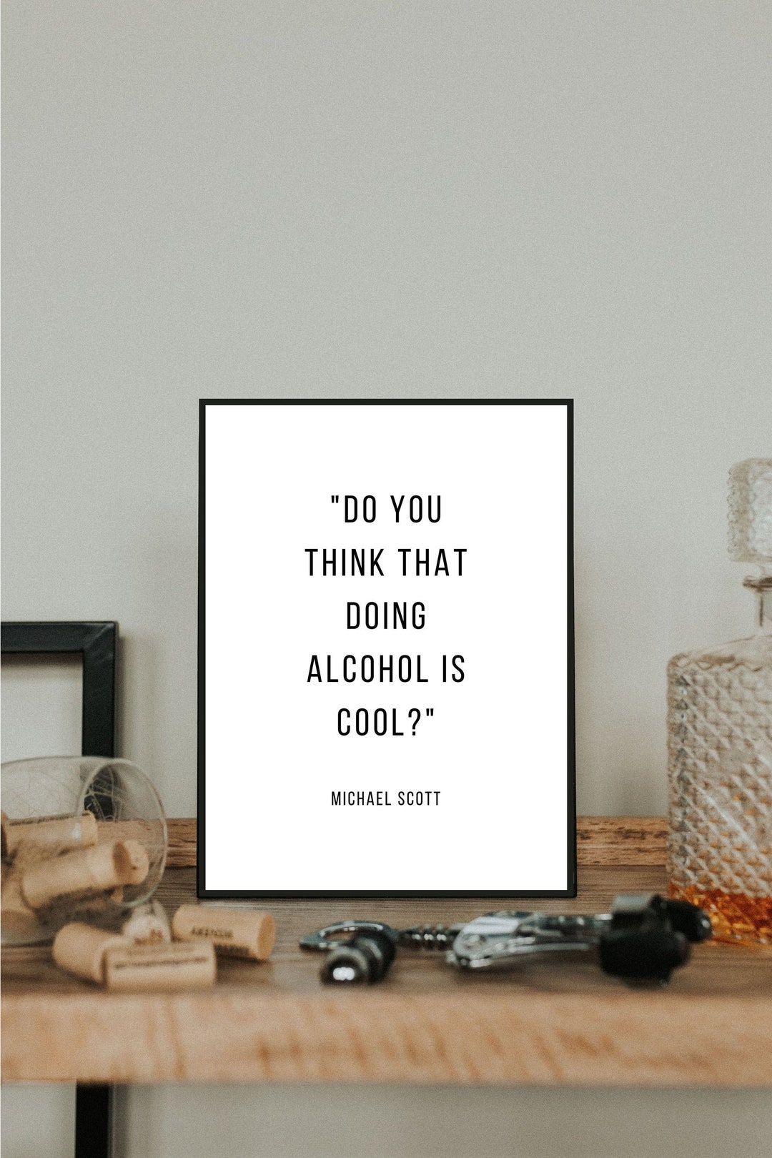 Michael Scott Alcohol Qoute - Etsy