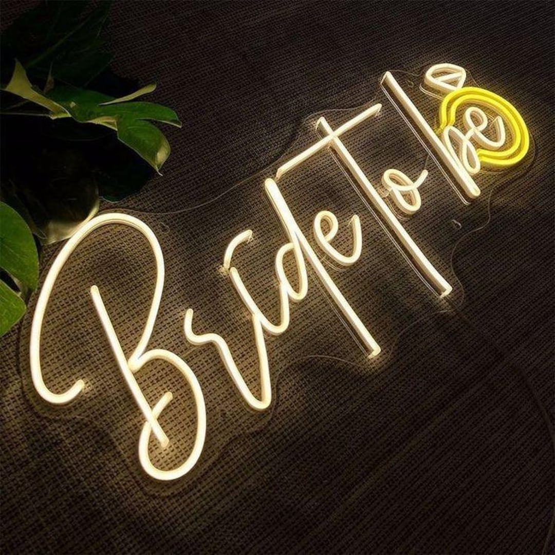 Custom Bride to Be Neon Sign, Trendy Neon Sign, LED Light Sign for ...