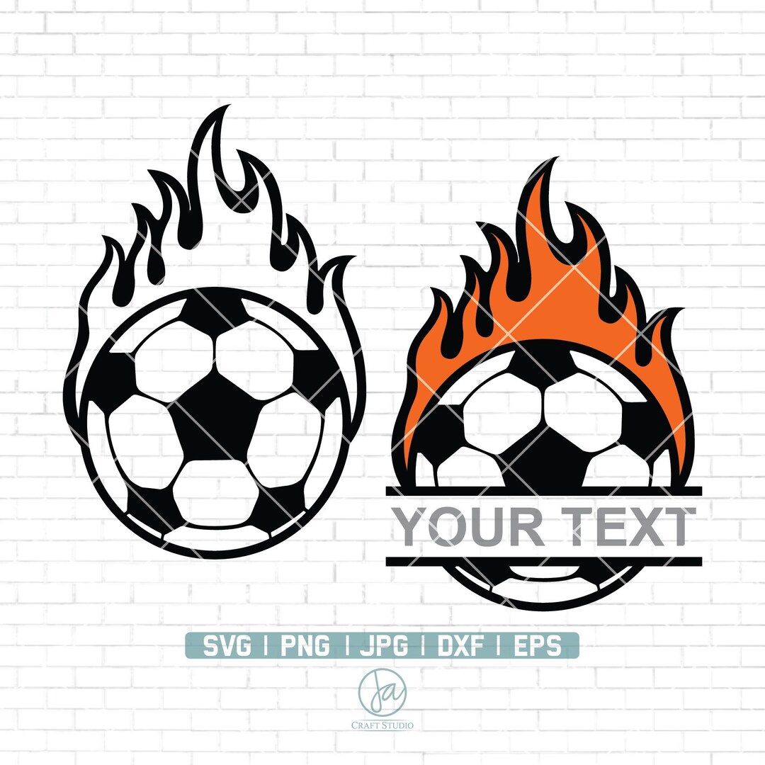 Soccer Ball Svg | Soccer Ball With Flames Svg | Soccer Shirt Svg ...