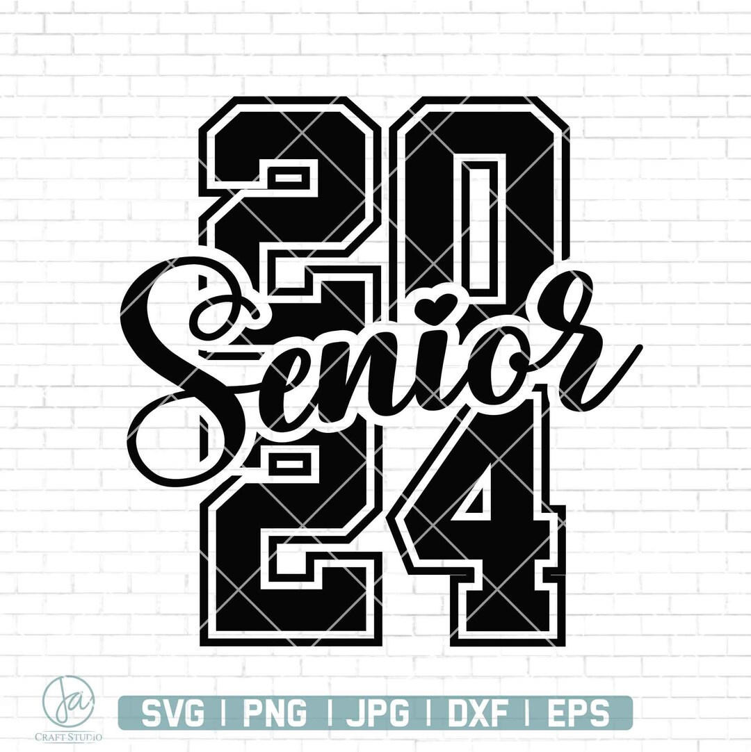 Senior 2024 SVG | Class of 2024 SVG | Graduation 2024 SVG | University ...