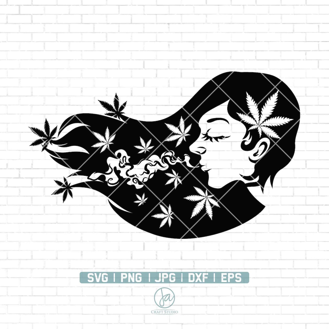Girl Smoking Weed Weed Svg Girl Smoking Joint Svg Smoking Cannabis Svg ...