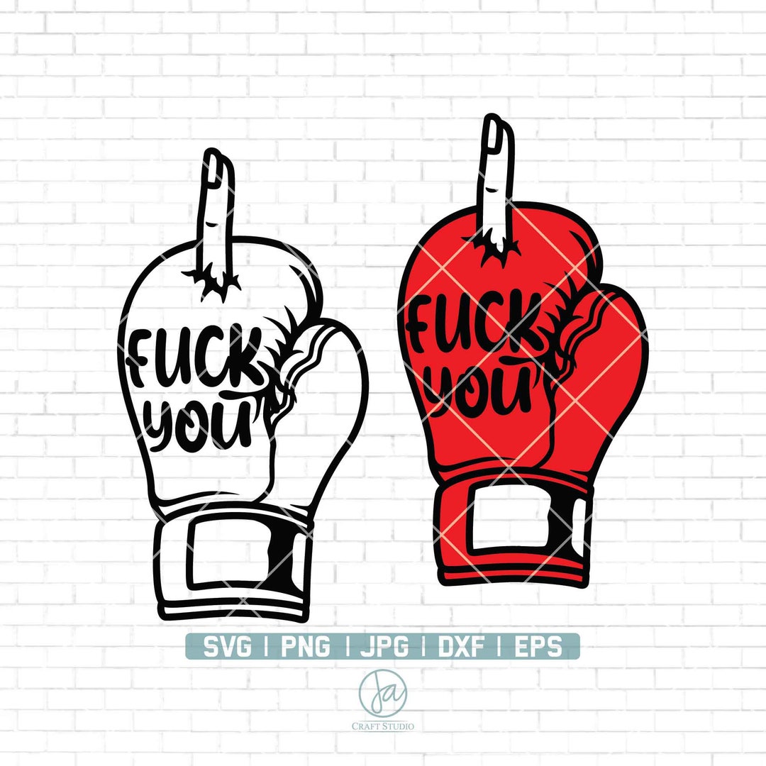 Middle Finger Svg | Rude Finger SVG | Boxing Gloves Svg | Girl Power ...