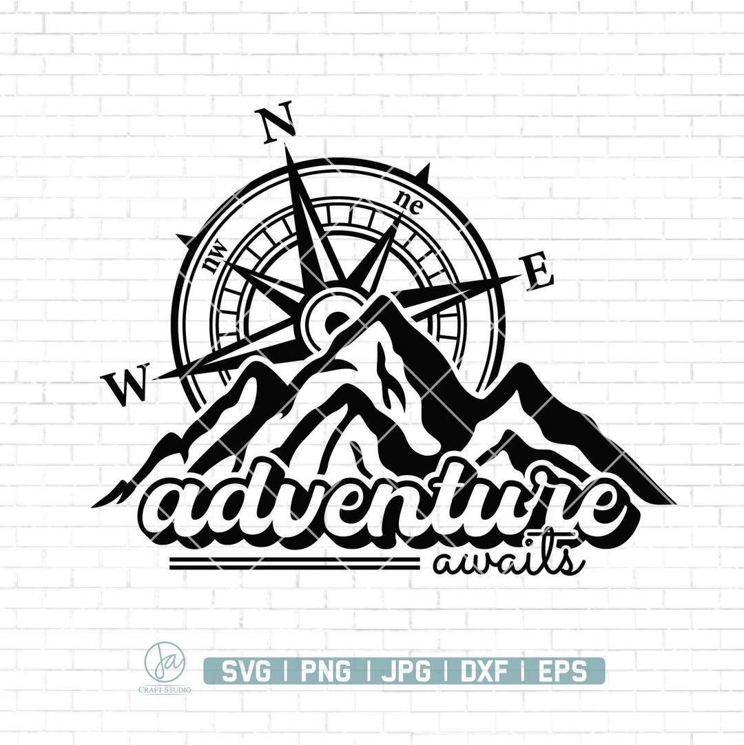 Adventure Awaits SVG, Vacation Svg, Mountain Svg, Compass Svg, Mountain ...