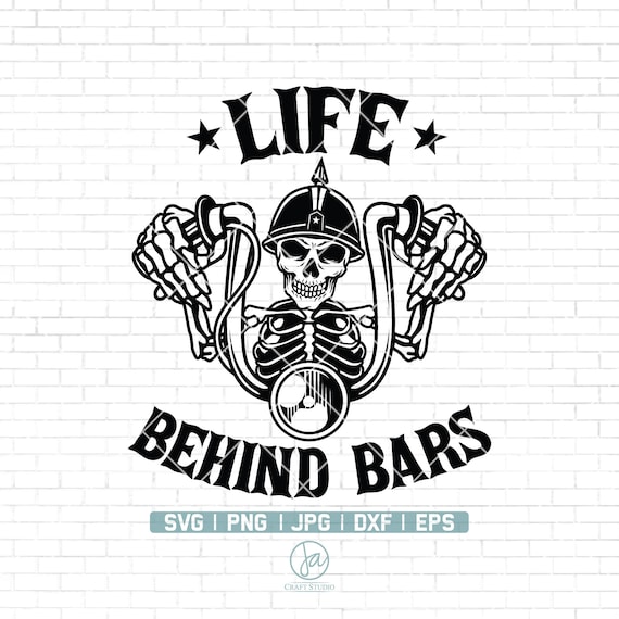 Skeleton Life Behind Bars SVG Skeleton Drive Motorcycle SVG - Etsy