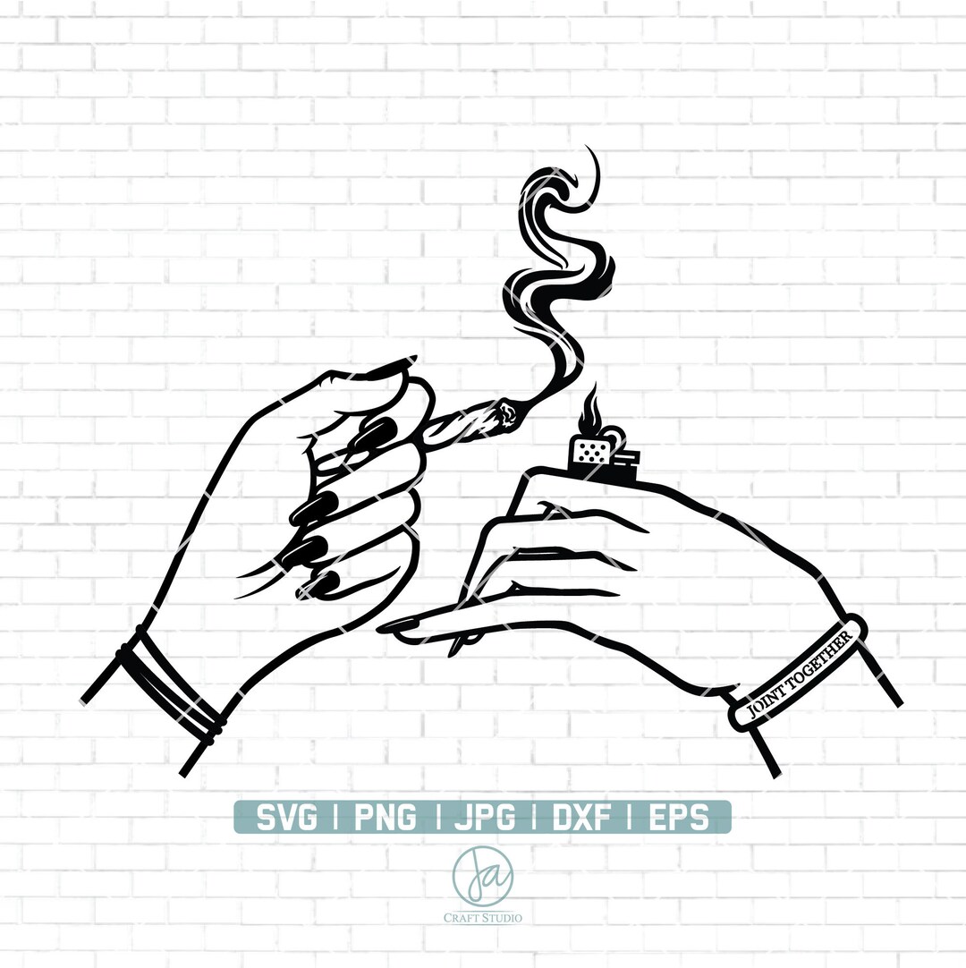 Hands Lighting Joint Svg File | Smoking Weed Joint Svg | Smoking ...