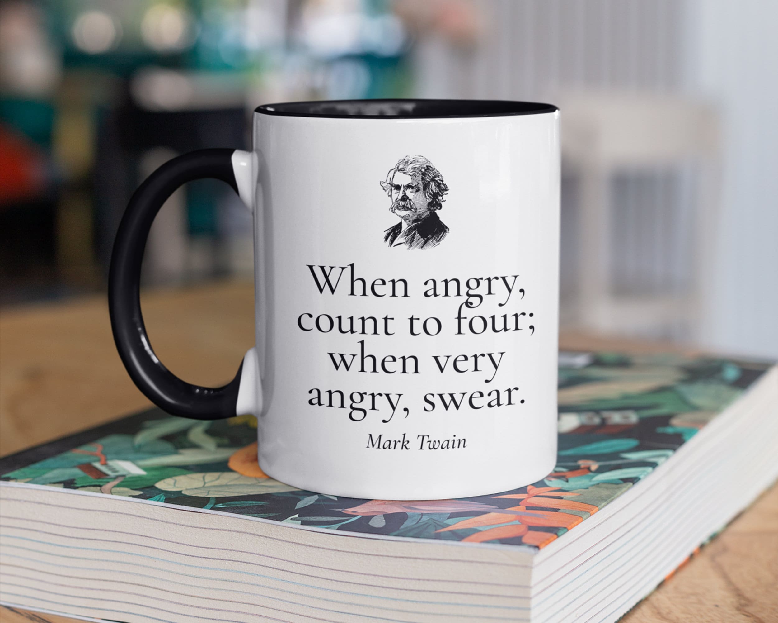 Mark Twain Quote Mug / When Angry Count to Four / Famous Quote Gift ...