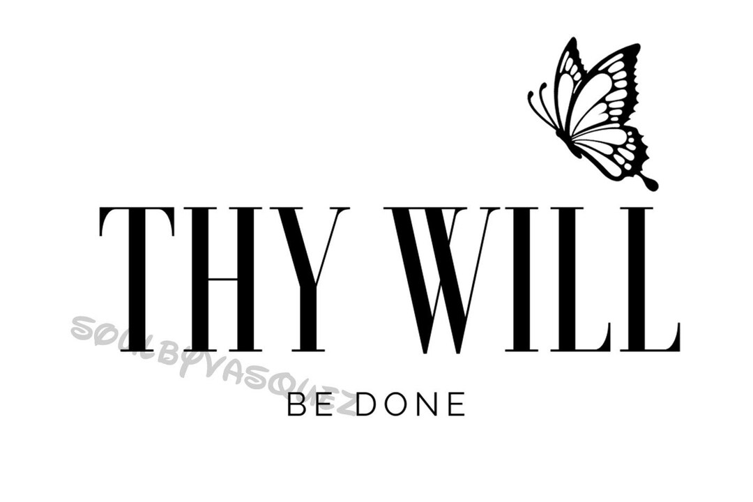 Christian Decal- Thy Will Be Done- Transparent Background PNG, Cricut ...