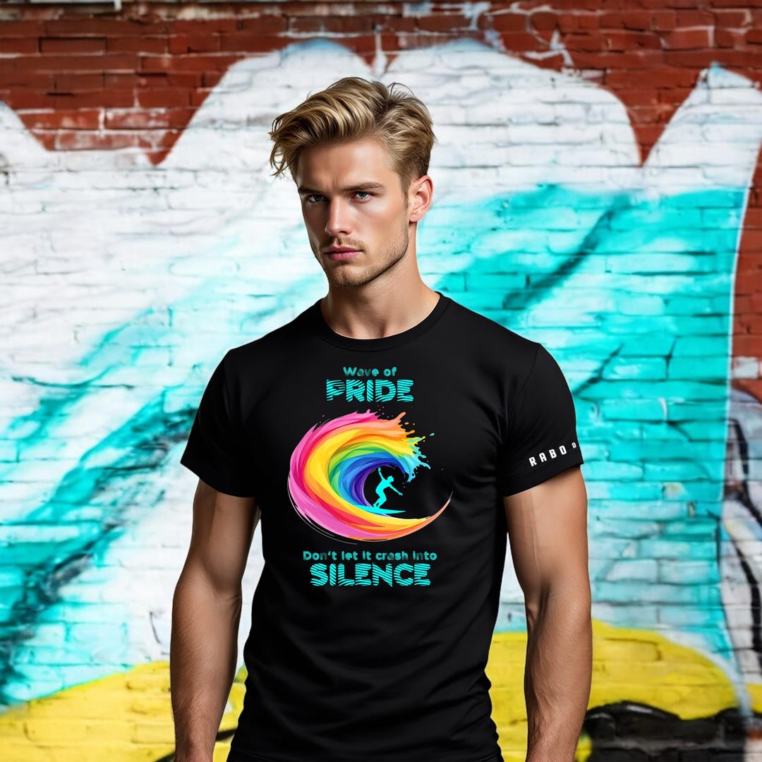 Rabo De Toro Wave of Pride, Dont Let It Crash Into Silence, Pride T ...