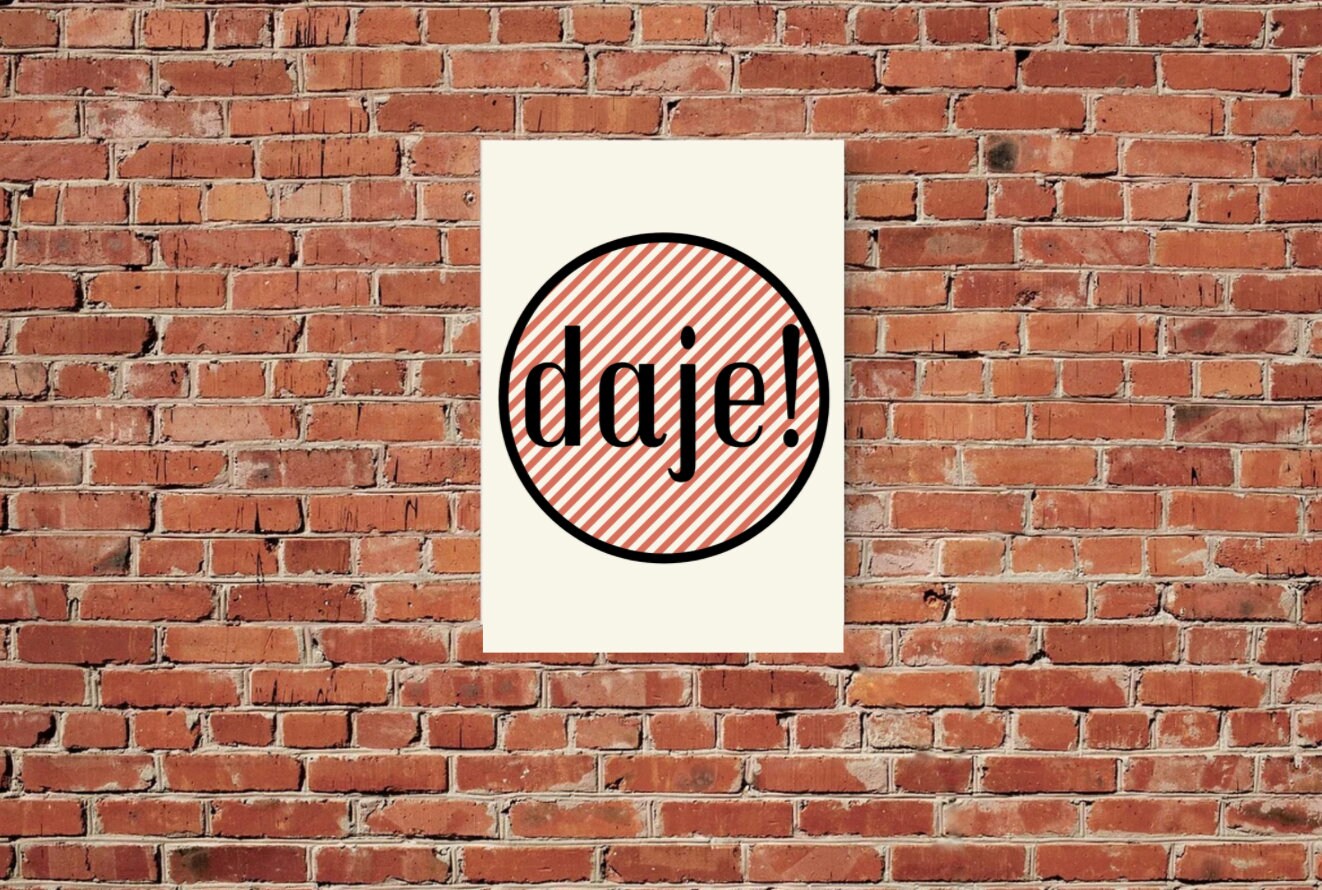 Daje | Italian Print Digital Download | Roman Slang Sign | Ready to ...