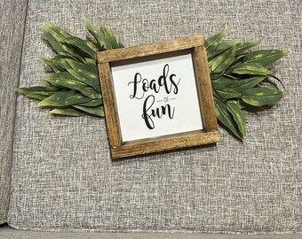 Loads of Fun Sign | Etsy