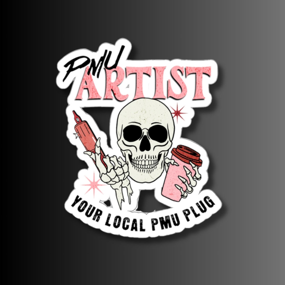 PMU Artist Sticker, Local PMU Plug, Gift for PMU Artist, Permanent ...