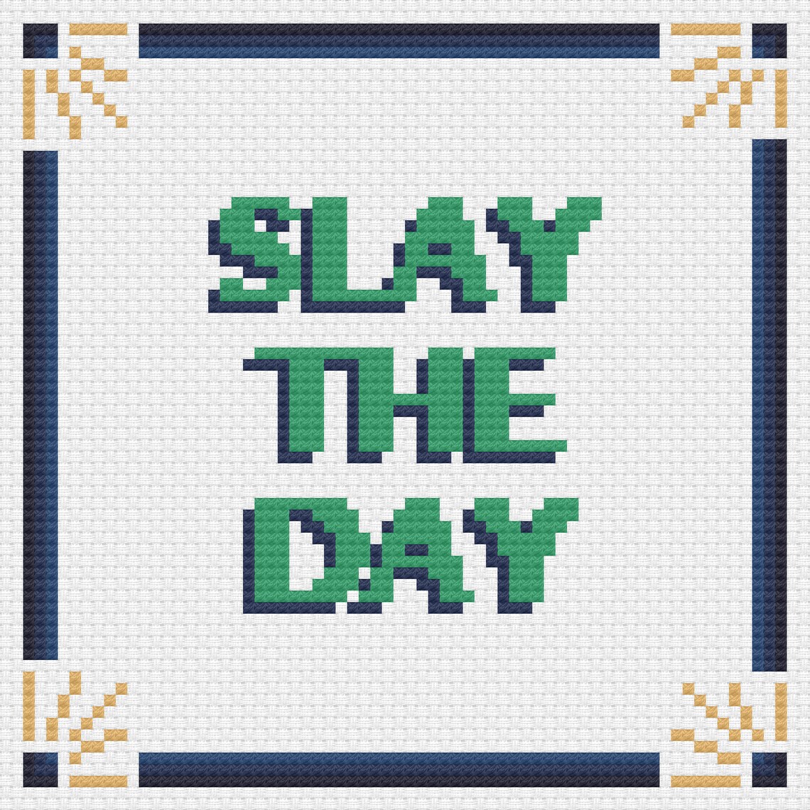 Cross Stitch Pattern - Slay the Day - Positive - PDF Instant Download ...