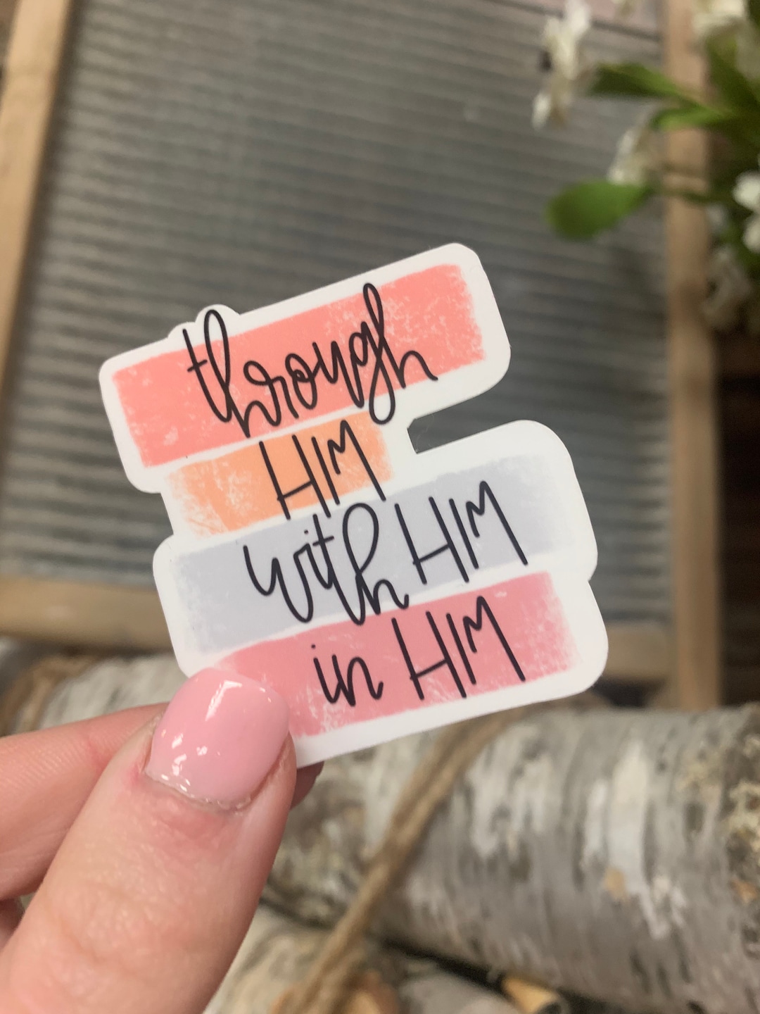 Through Him With Him in Him Sticker | Christian Faith Sticker - Etsy