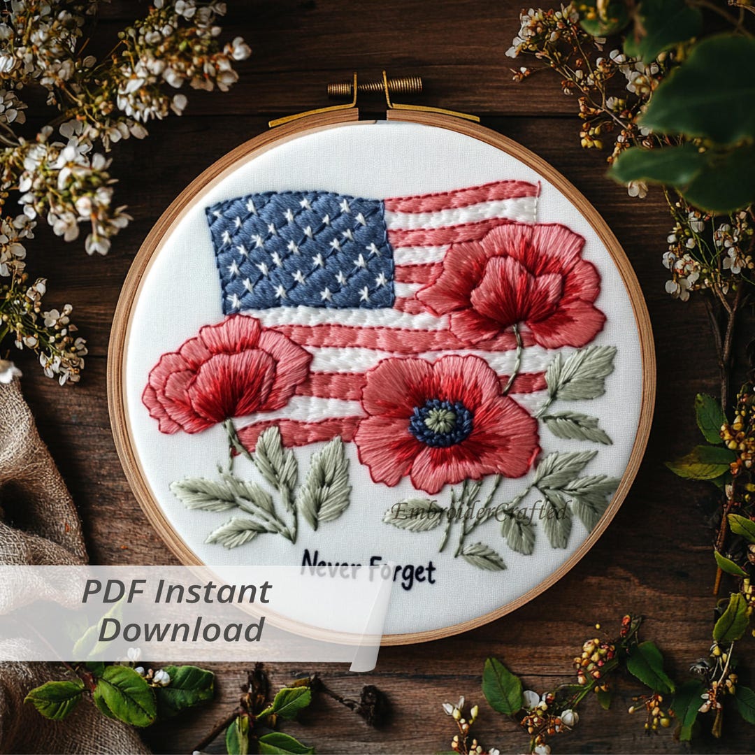 Never Forget Embroidery Pattern – USA Flag & Poppies Hoop Art, Memorial ...