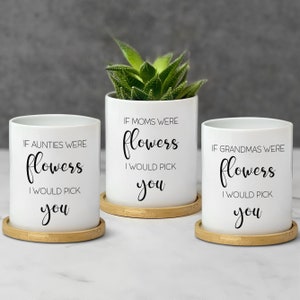 If Grandmas Were Flowers I'd Pick You Flower Pot - Etsy