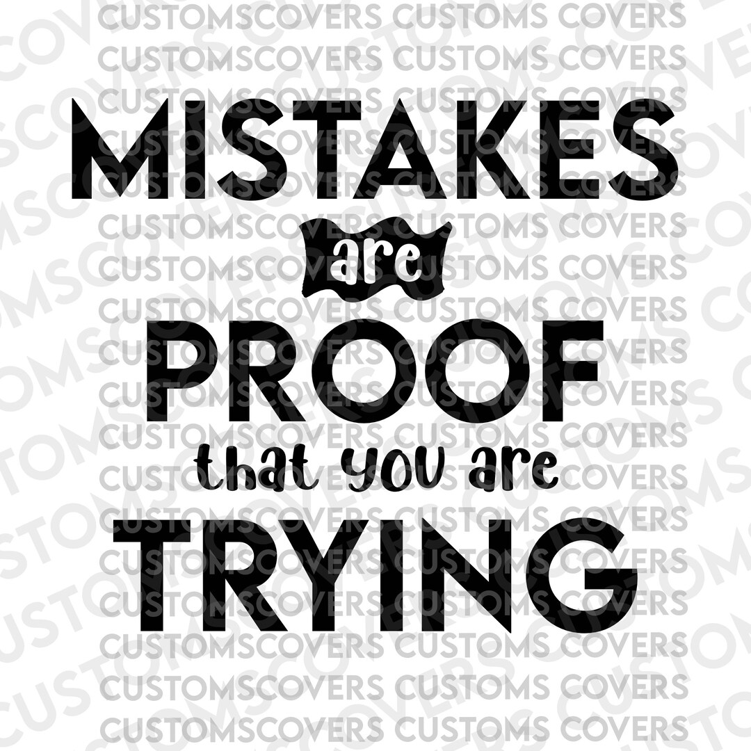 Mistakes Are Proof That You Are Trying SVG - Etsy